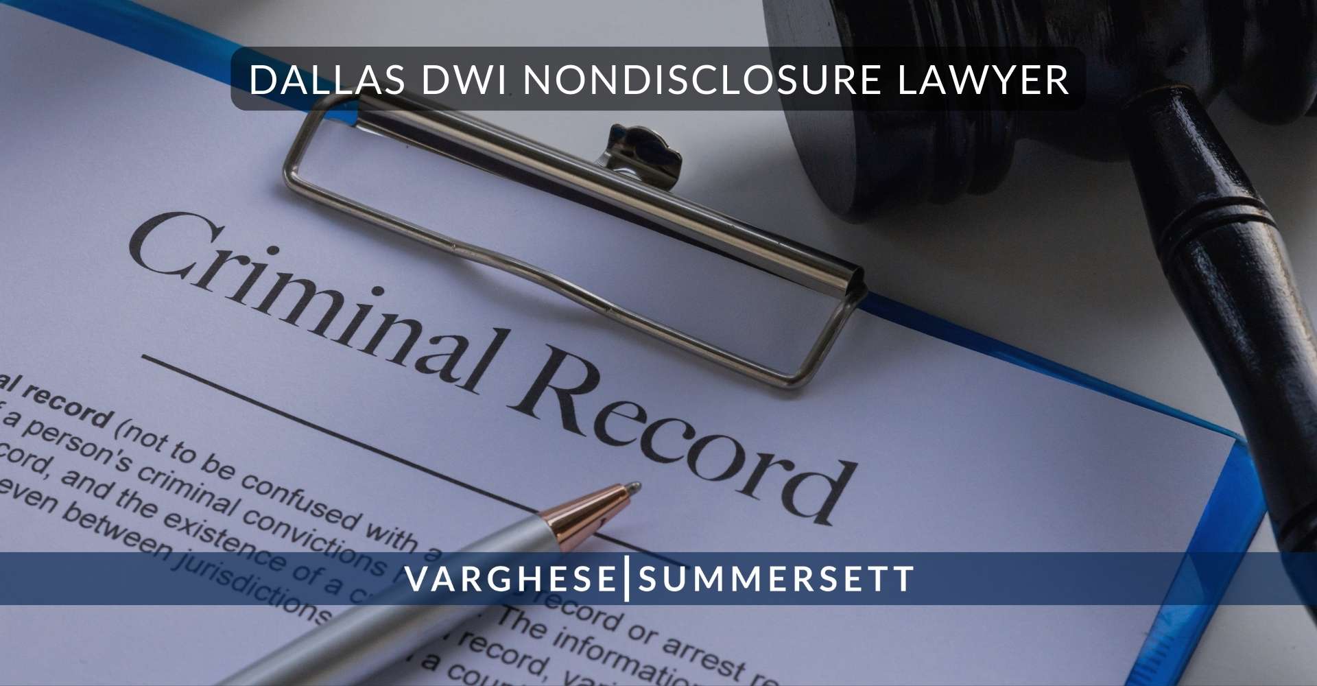 Dallas DWI Nondisclosure Lawyer | Seal Your DWI Record