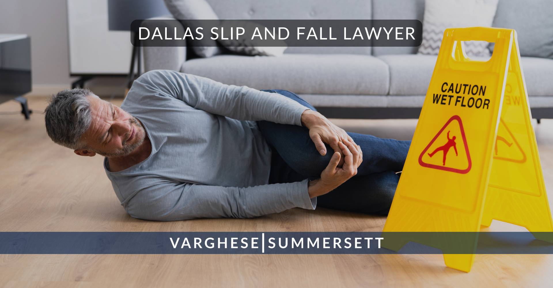 Dallas Slip and Fall Lawyer | Varghese Summersett