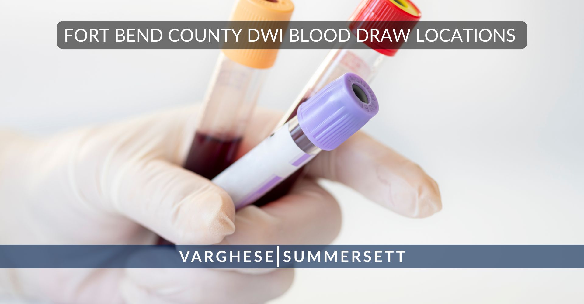 Fort Bend County DWI Lugares de Extracción de Sangre